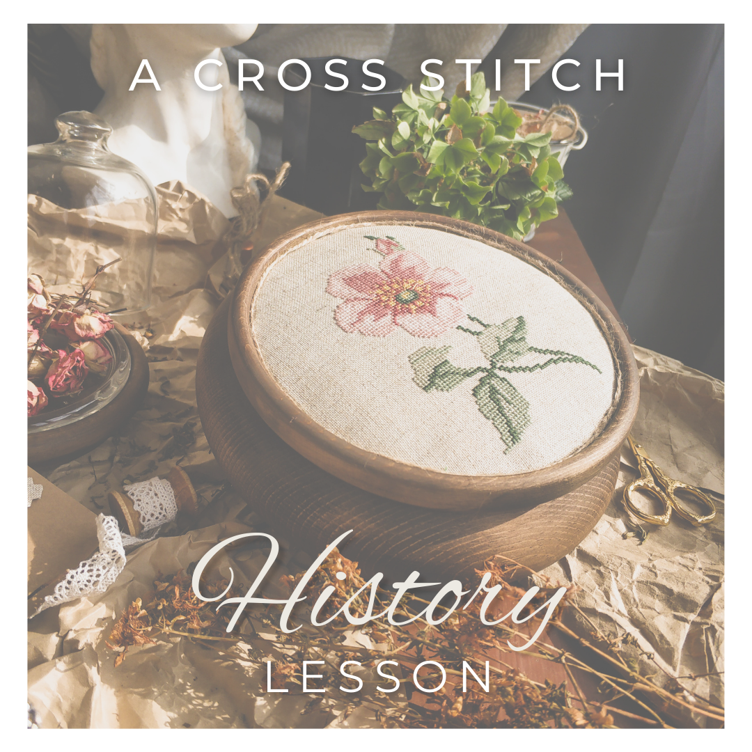 A Cross Stitch History Lesson – Stitch Wit